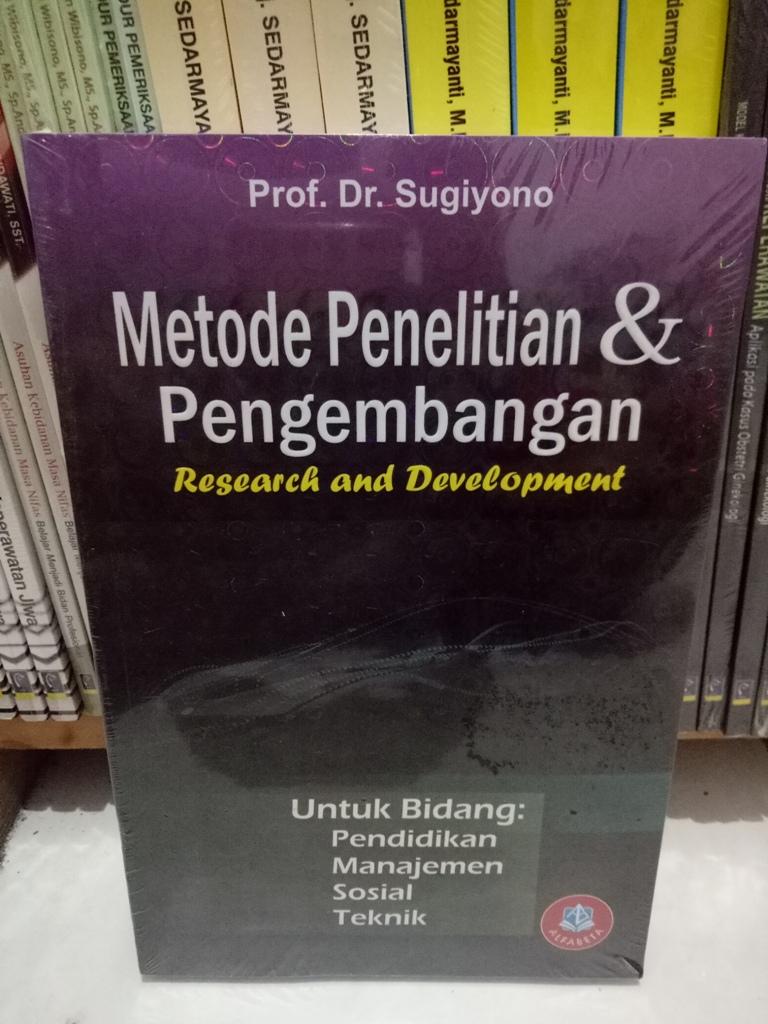 Metode Penelitian dan Pengembangan Research dan Development - Sugiyono ...