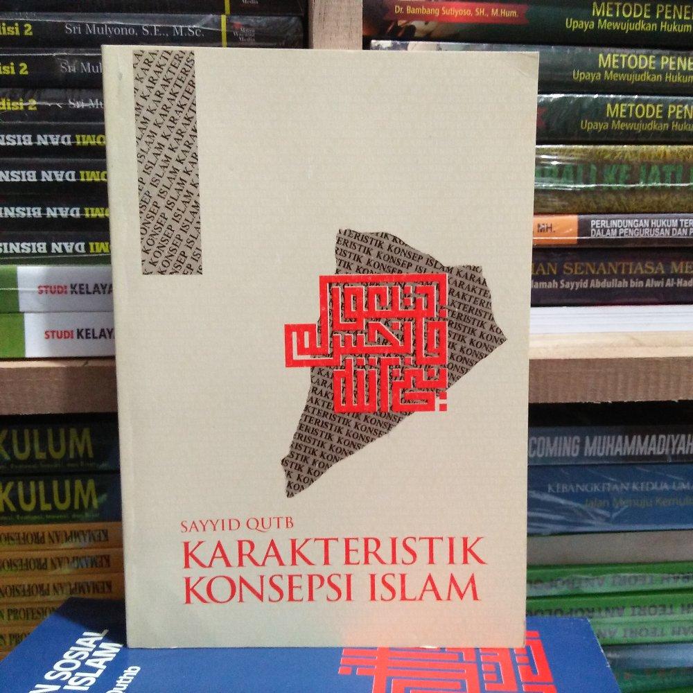 BUKU KARAKTERISTIK KONSEPSI ISLAM - SAYYID QUTB | Lazada Indonesia