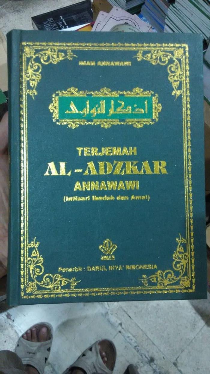 Terjemah Al-Adzkar Annawawi (Intisari Ibadah dan Amal) Al Adzkar ...