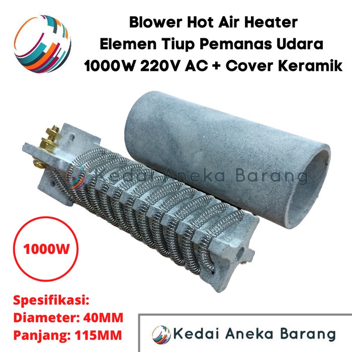 Blower Hot Air Heater 220V AC 1000W 40x115 + Tutup Keramik Ceramic ...