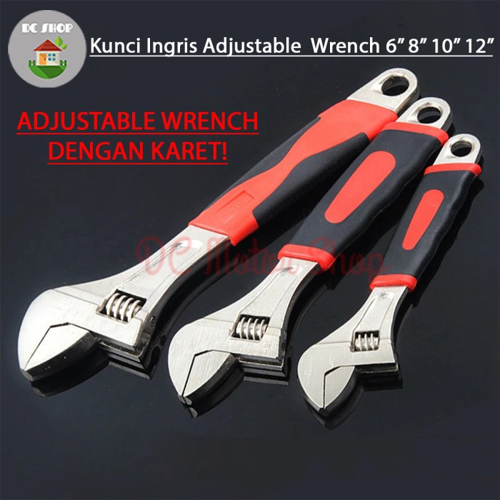 Kunci Ingris / Inggris / Press - Adjustable Wrench 6 8 10 12 Inch ...
