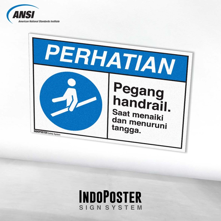 Stiker K3 Safety Sign ANSI Gunakan Handrail Saat Naik Turun Tangga ...