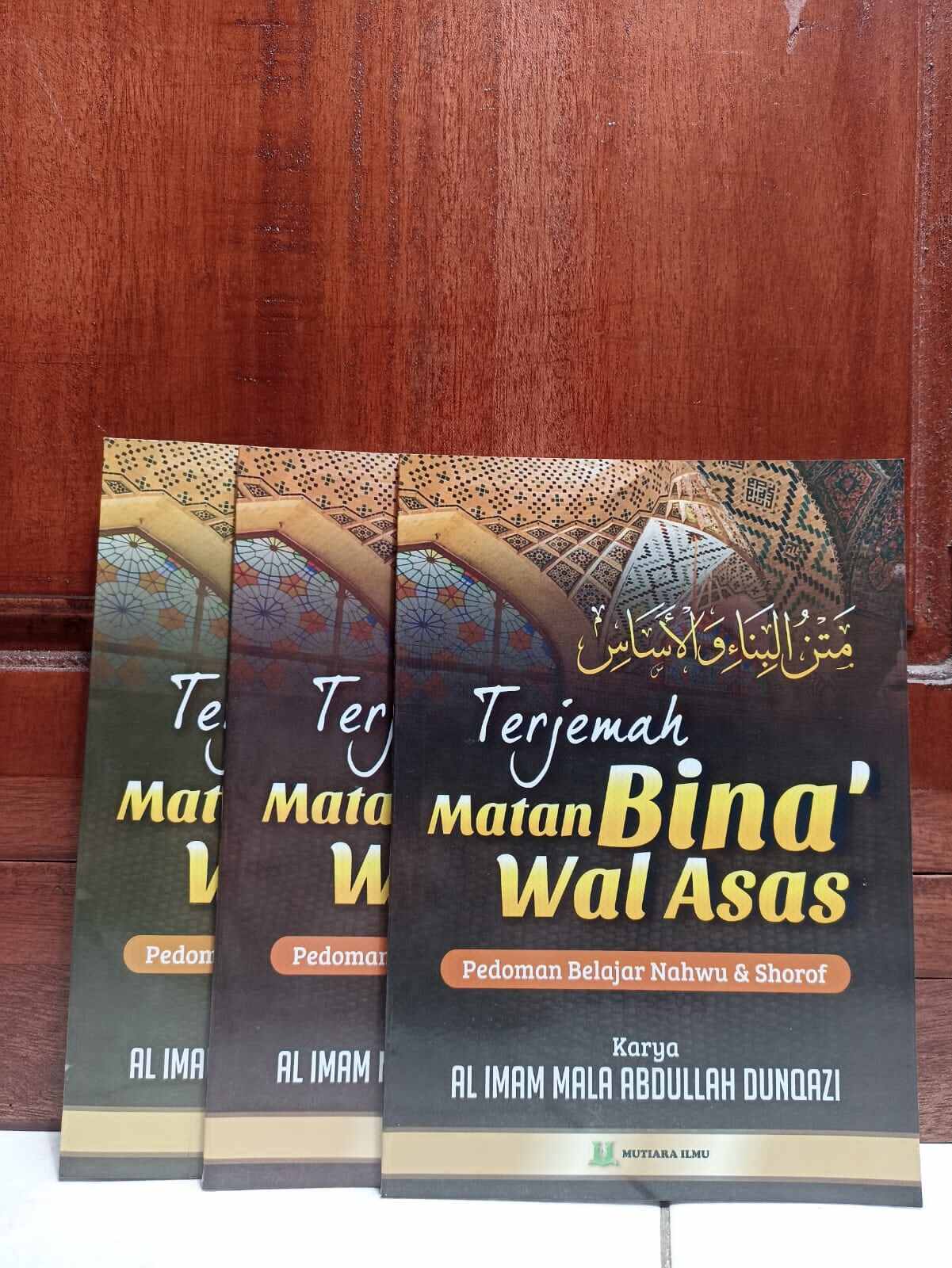 Terjemah Matan Bina Wal Asas Pedoman Belajar Nahwu dan Shorof Al Imam ...