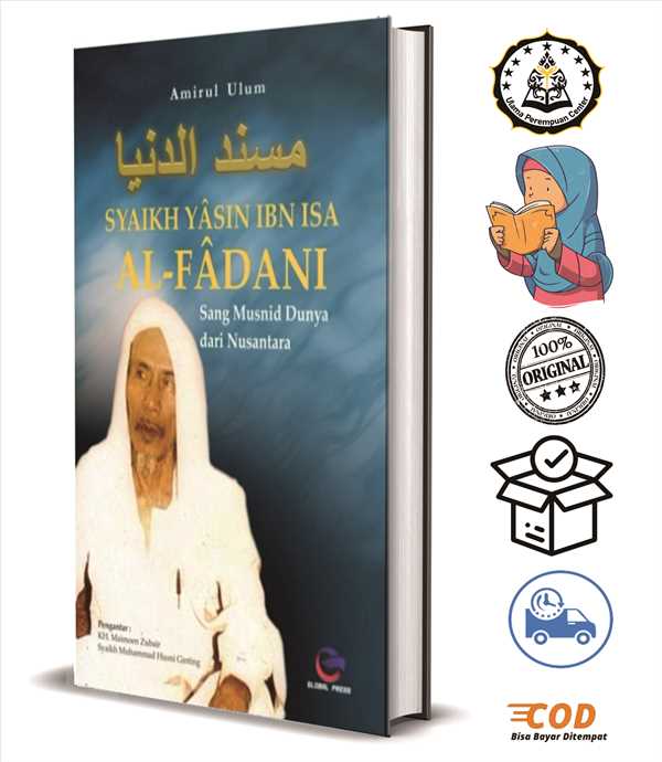 Syaikh Yasin ibn Isa al-Fadani : Sang Musnid Dunya dari Nusantara ... Syaikh Yasin ibn Isa al-Fadani : Sang Musnid Dunya dari Nusantara ...
