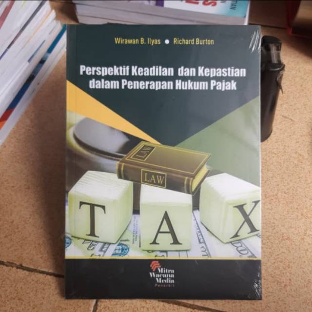 Buku Perspektif Keadilan dan Kepastian dalam Penerapan Hukum Pajak ... Buku Perspektif Keadilan dan Kepastian dalam Penerapan Hukum Pajak ...
