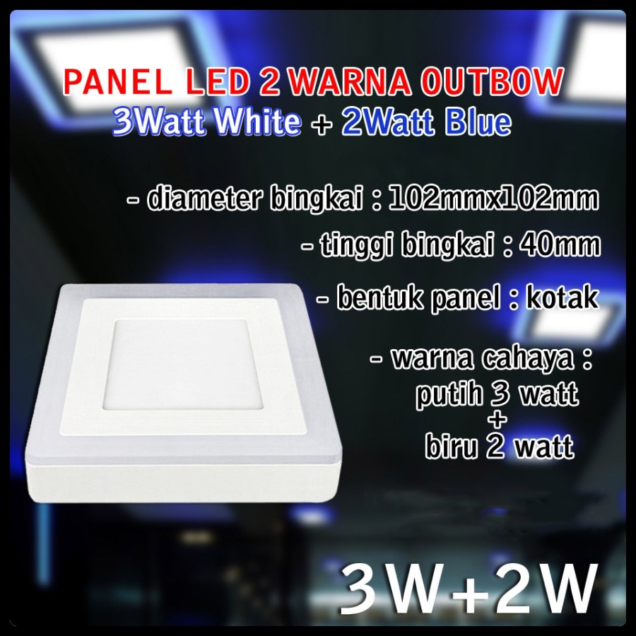 Panel LED KOTAK SURFACE Dua Cahaya : ( 3W Putih + 2W Biru ) / OUTBOW ...