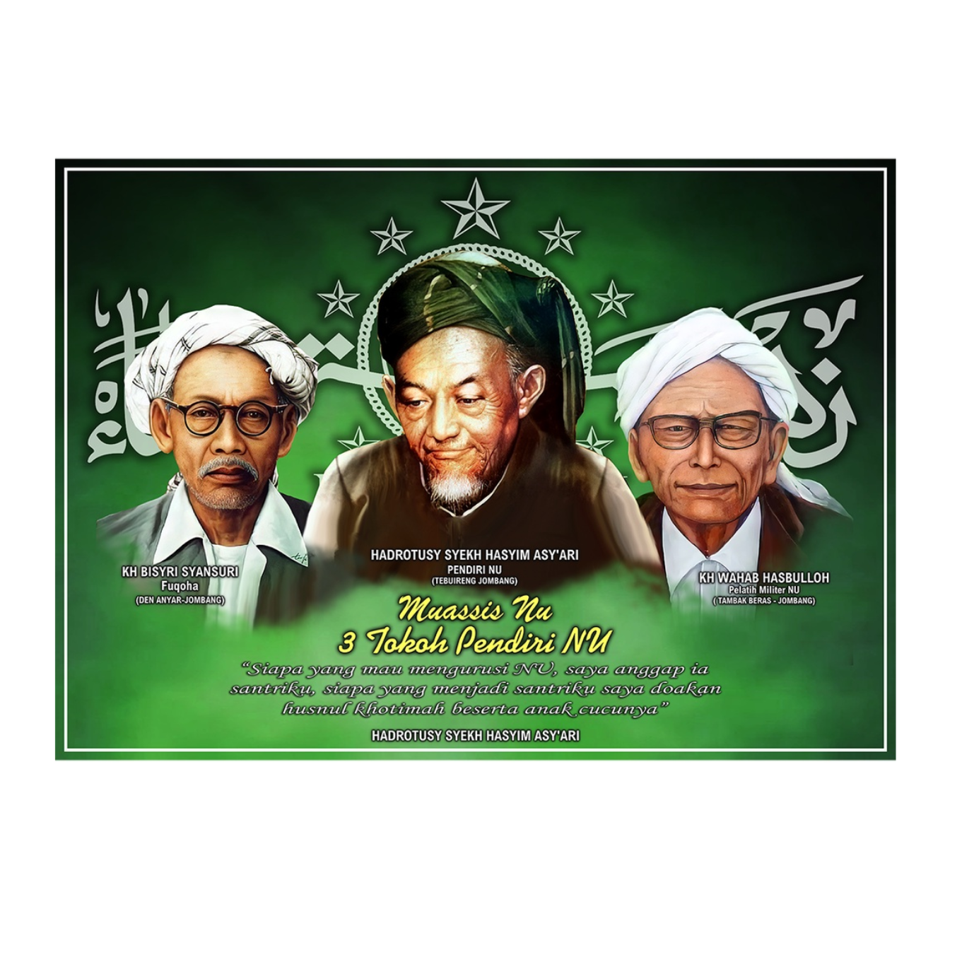 POSTER KH. HASYIM ASY'ARI/FOTO KH.WAHAB HASBULLAH/POSTER KH.BISRI ...
