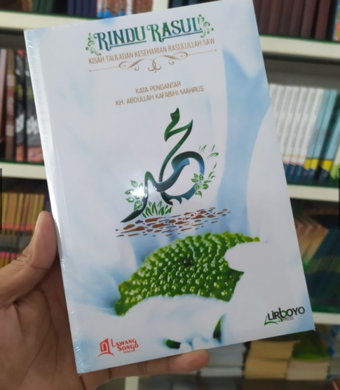 buku Rindu rasul kisah tauladan keseharian rasulallah saw rosul cetakan ...