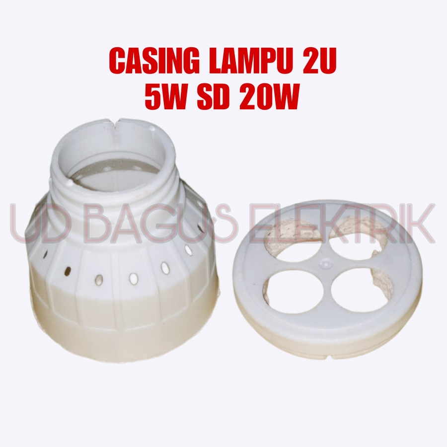 10X CASING LAMPU 2U 5W SD 20W ORIGINAL BAHAN TAHAN PANAS ADA LEM LAMPU ...