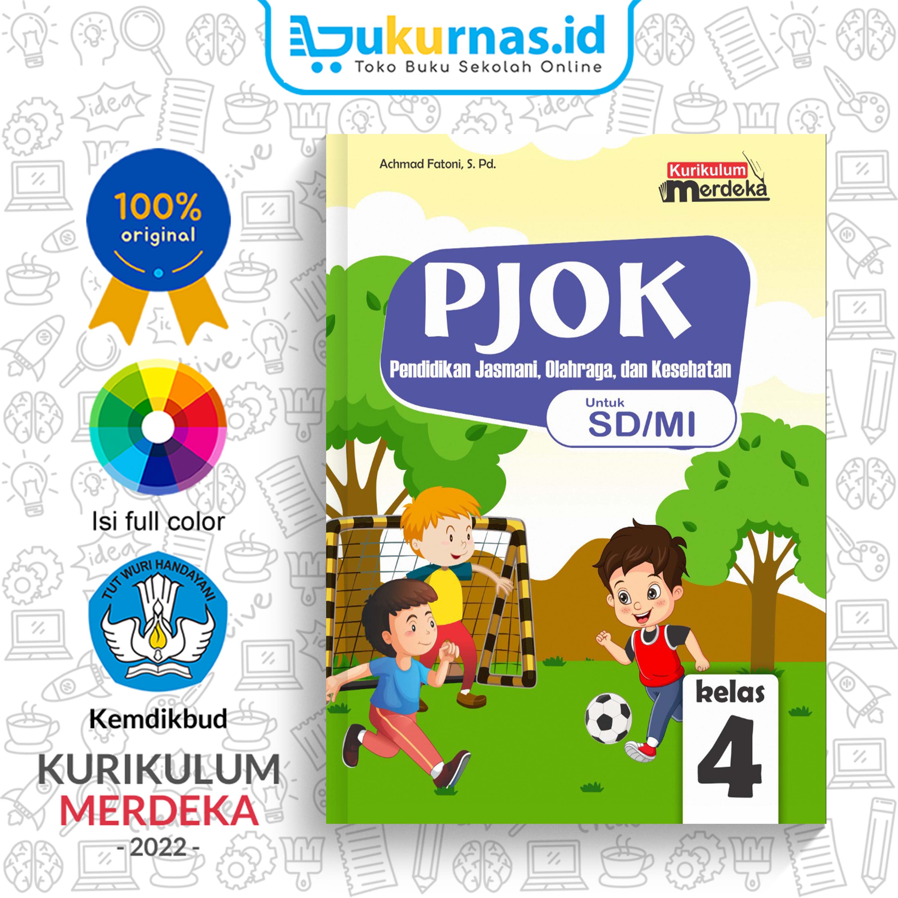 Buku Siswa PJOK SD/MI Kelas 4 Kurikulum Merdeka Kurmer - Achmad Fatoni ... Buku Siswa PJOK SD/MI Kelas 4 Kurikulum Merdeka Kurmer - Achmad Fatoni ...