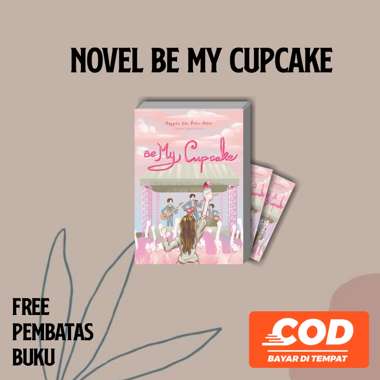 Novel Be My Cupcake By Anggita Eka Putri Aulia / Free Pembatas Buku / ROSI BOOKS | Lazada Indonesia