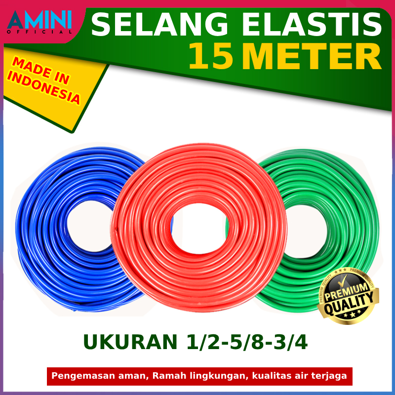 AMINI Selang Air 5 Meter Sampai 15 Meter 1/2 5/8 3/4 Inch Selang ... AMINI Selang Air 5 Meter Sampai 15 Meter 1/2 5/8 3/4 Inch Selang ...