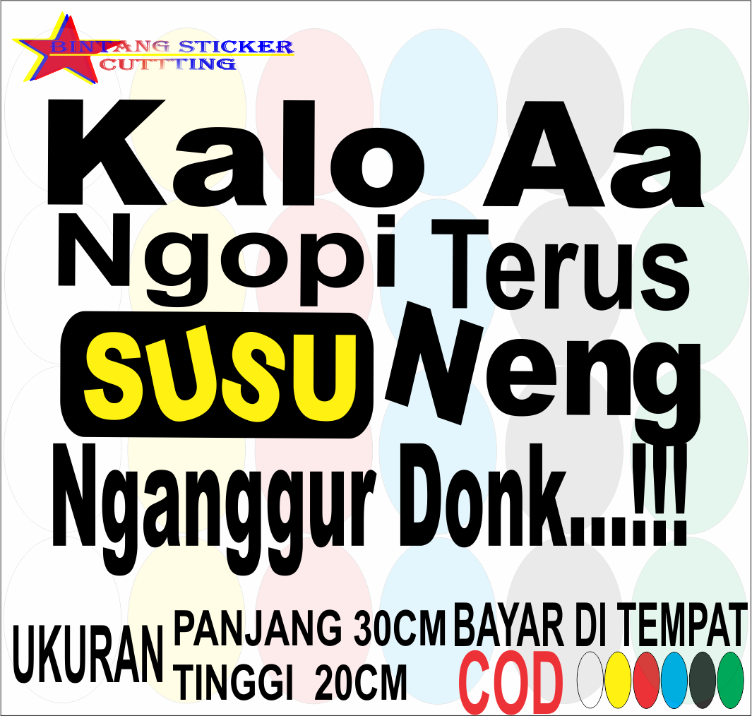 Stiker Tulisan Variasi Kata Kalo Aa Ngopi Trus Susu Neng Nganggur Donk ...