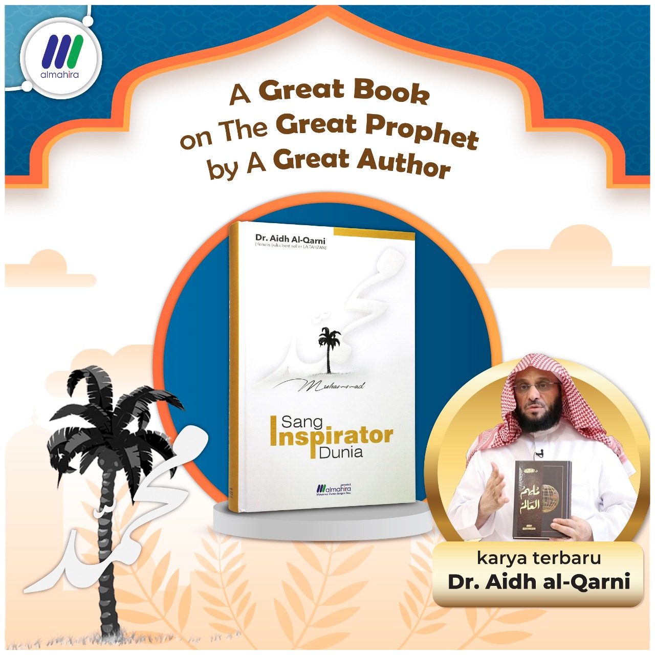 MUHAMMAD SANG INSPIRATOR DUNIA- Dr. ‘Aidh Al-Qarni | Lazada Indonesia