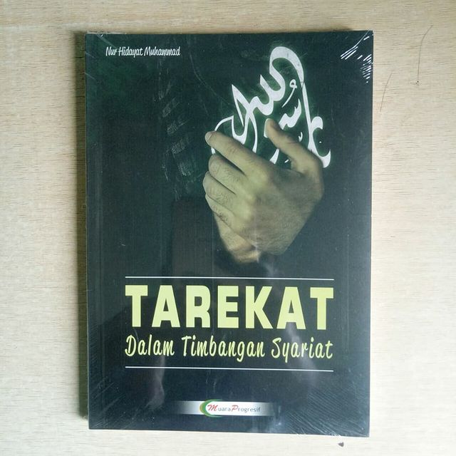 Buku Tarekat Dalam Timbangan Syariat Penulis Nur Hidayat Muhammad