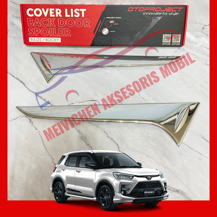OTOPROJECT Cover List Back Door Spoiler Mobil TOYOTA RAIZE CHROME ...