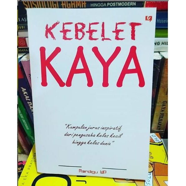 Buku Kebelet Kaya - Mardigu WP | Lazada Indonesia
