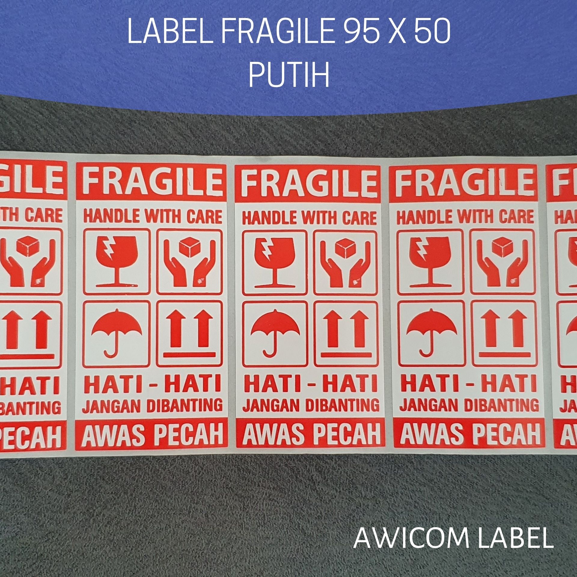 Label Sticker FRAGILE 95x50 HANDLE WITH CARE HATI-HATI JANGAN DIBANTING ...