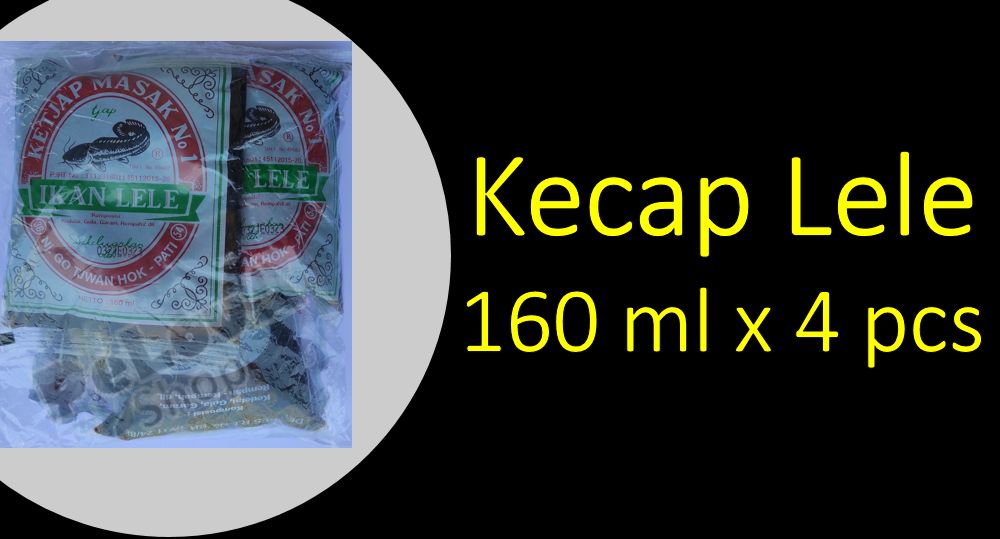Kecap Manis Cap LELE Khas Pati/Juwana 160ml 4pcs | Lazada Indonesia