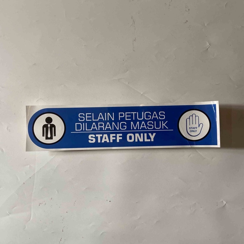 Sticker Staff Only, Stiker Selain Petugas Dilarang Masuk, Stiker Kaca ...