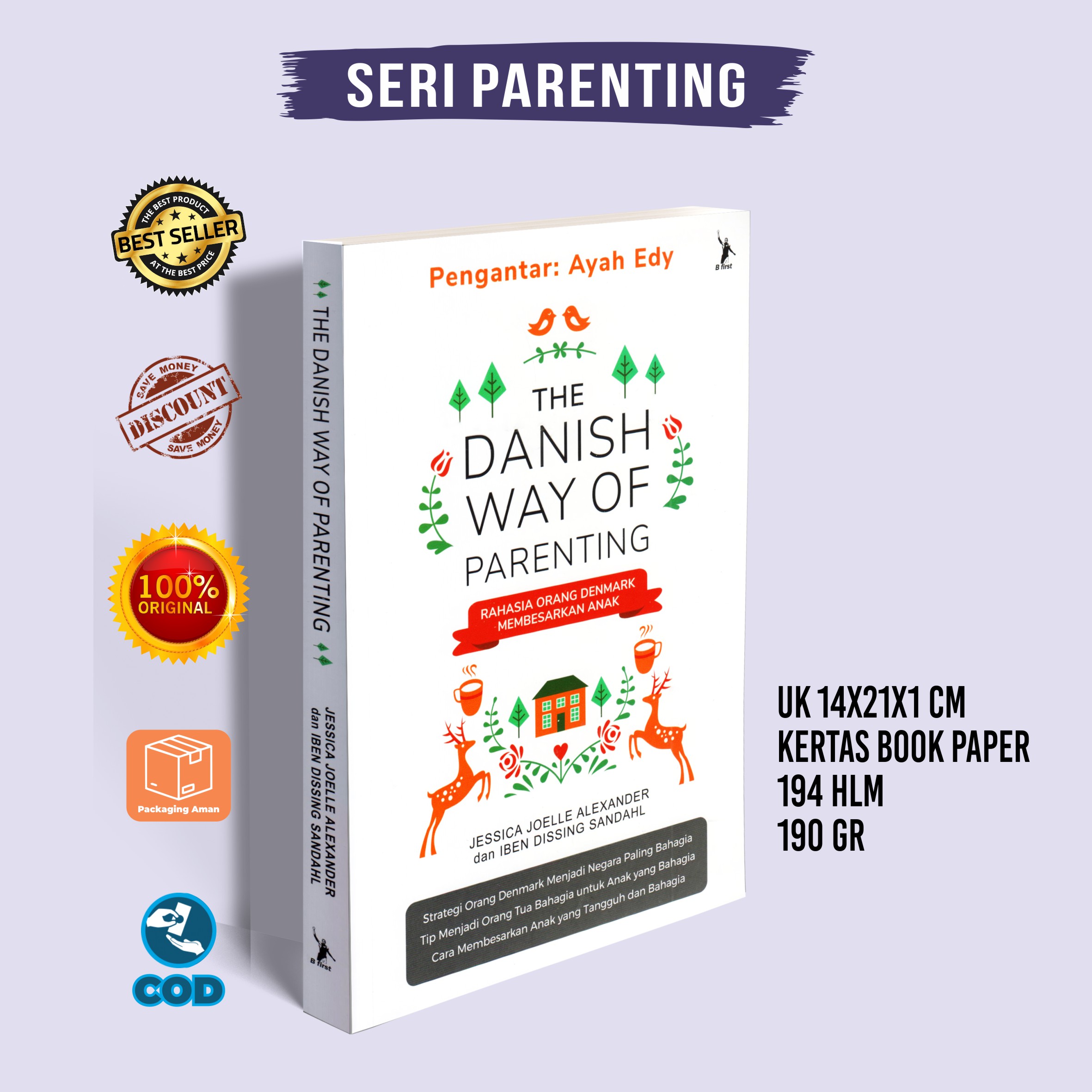 Buku Edukasi The Danish Way Of Parenting - Rahasia Orang Denmark Membesarkan Anak - Ayah Edy ...