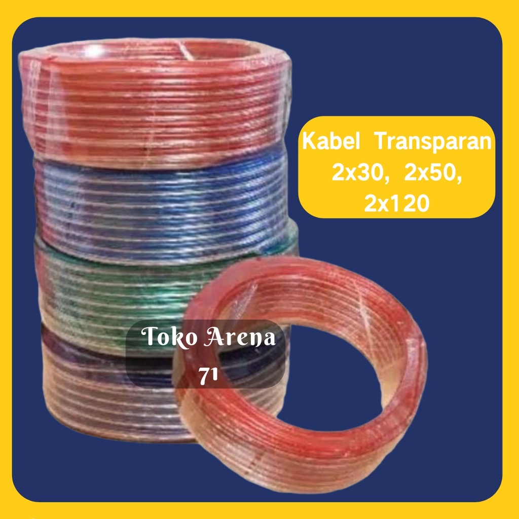 KABEL TRANSPARAN / KABEL MONSTER / KABEL SERABUT / KABEL LISTRIK 2x30 ...