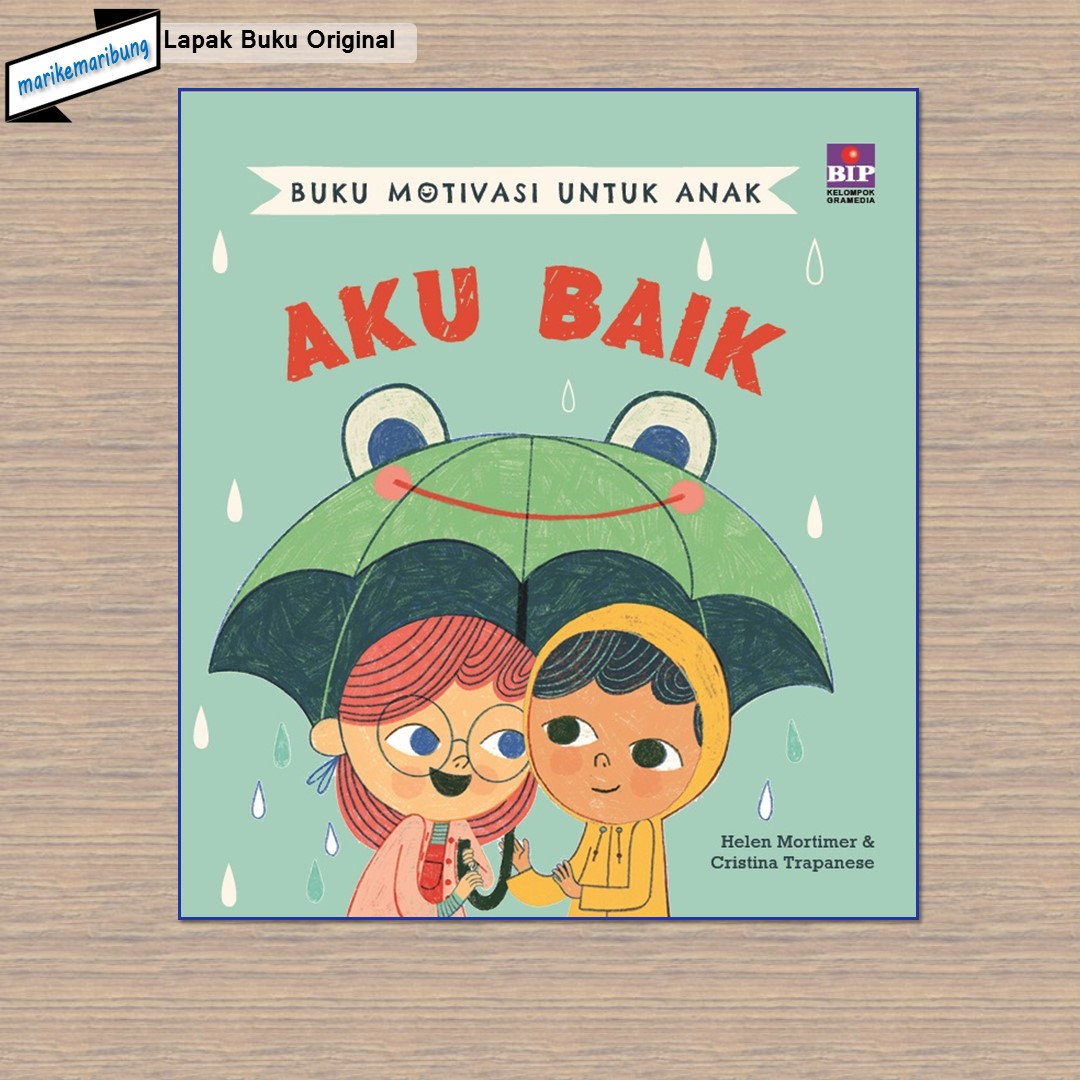 Buku Motivasi untuk Anak: Aku Baik | Lazada Indonesia