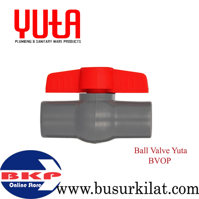 Ball Valve 3/4 Inch PVC BVOP YUTA / Stop kran Putar / Ball valve PVC ...