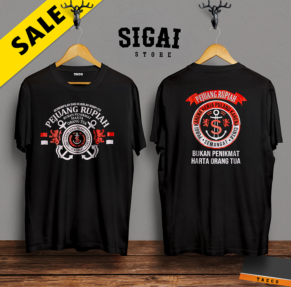 Sigai Store KAOS T-SHIRT /BAJU KAOS PEJUANG RUPIAH/ KAOS KEKINIAN/ KAOS ... Sigai Store KAOS T-SHIRT /BAJU KAOS PEJUANG RUPIAH/ KAOS KEKINIAN/ KAOS ...
