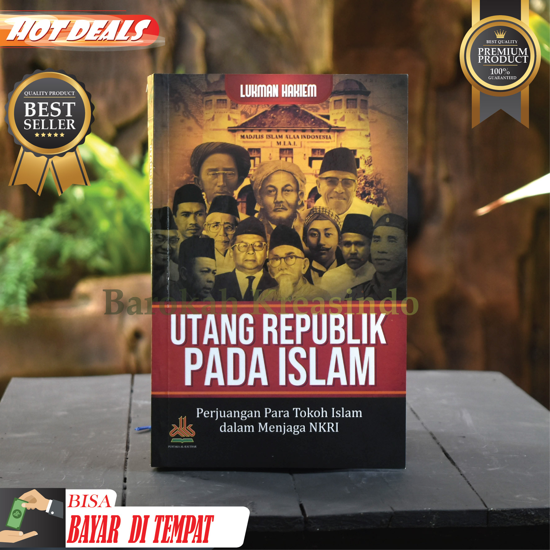 Utang Republik Pada Islam : Perjuangan Para Tokoh Islam dalam Menjaga ...