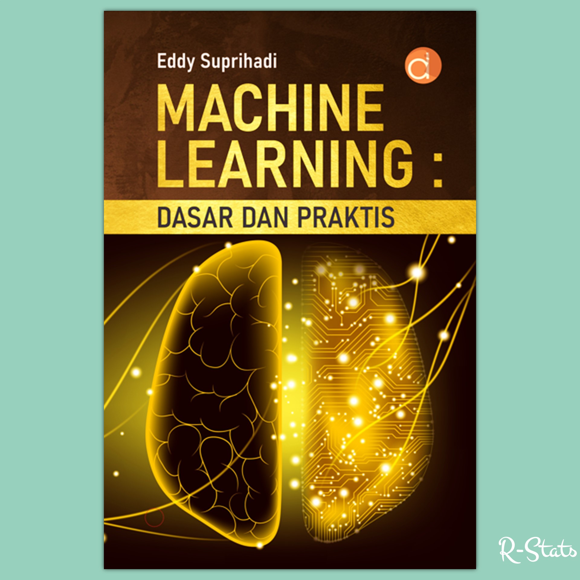 Buku Machine Learning Dasar dan Praktis - Eddy Suprihadi | Lazada Indonesia