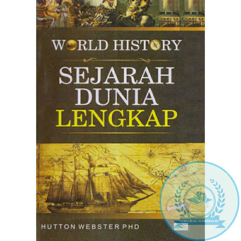 BUKU SEJARAH DUNIA LENGKAP; WORLD HISTORY - HUTTON WEBSTER PHD | Lazada ...
