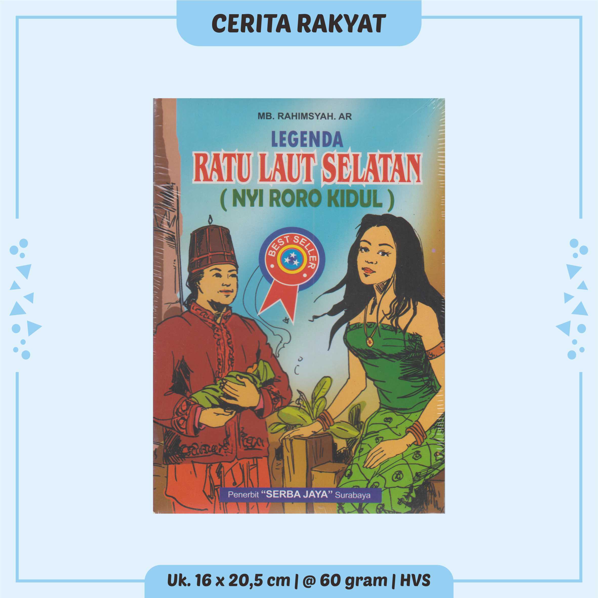 BUKU CERITA RAKYAT: RATU LAUT SELATAN |serba jaya| | Lazada Indonesia