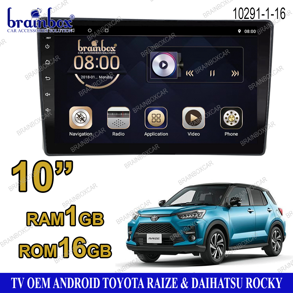 Brainbox TV Mobil OEM Toyota Raize Daihatsu Rocky Android Headunit Tape ...