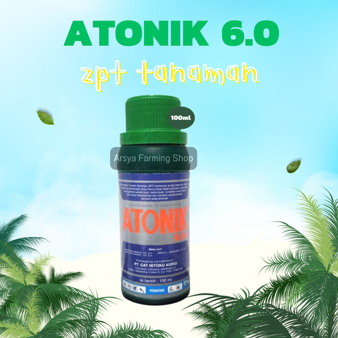 ATONIK 6.0L Zat Pengatur Tumbuh Tanaman Zpt 100ml Hormon Pertumbuhan ...
