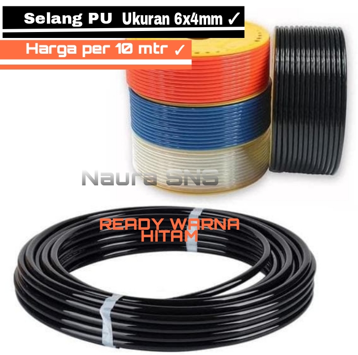 Selang Pu 4 x 6mm / pneumatic hose / selang misting / selang pu 10 ...