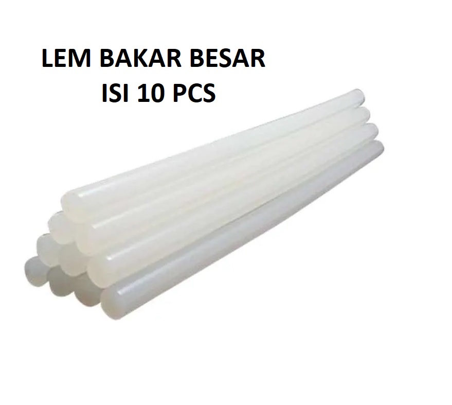 ISI REFILL LEM BAKAR BESAR LEM LILIN LEM TEMBAK BESAR ISI 10 GLUE GUN ...