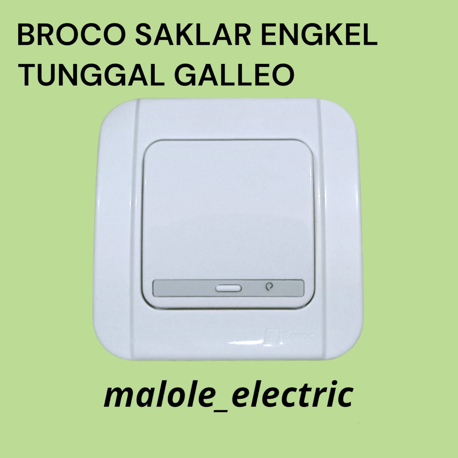 SAKLAR ENGKEL BROCO GALLEO /SAKLAR TUNGGAL BROCO GALLEO / IB SINGLE ...