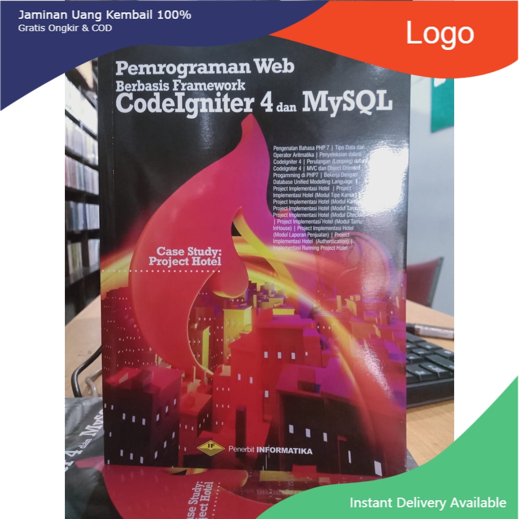 BUKU LARIS BUKU ASLI PEMROGRAMAN WEB BERBASIS FRAMEWORK CODEIGNITER 4 DAN MYSQL ADE RAHMAT ...