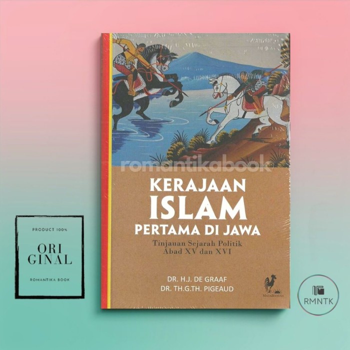 Buku Kerajaan Islam Pertama di Jawa: Tinjauan Sejarah Politik Abad XV ...