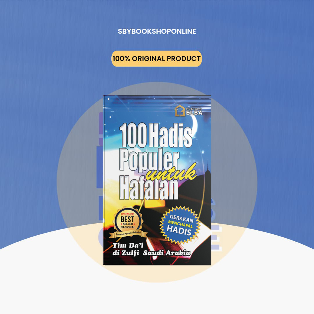Buku 100 Hadits Populer untuk Hafalan Saku - Pustaka Elba - Tim Da’i di ...