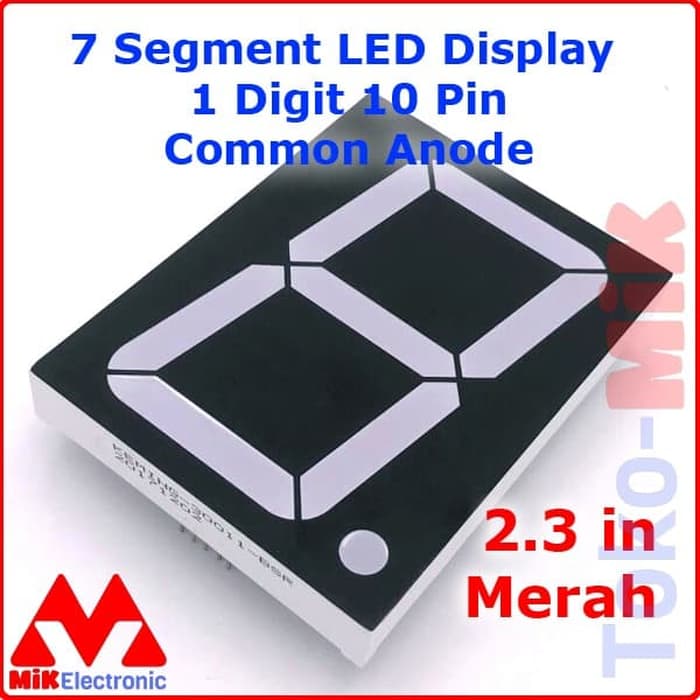 LED 7 SEGMEN SEVEN SEGMENT LED DISPLAY 1 DIGIT COMMON ANODE 2,3 IN 2.3 ...