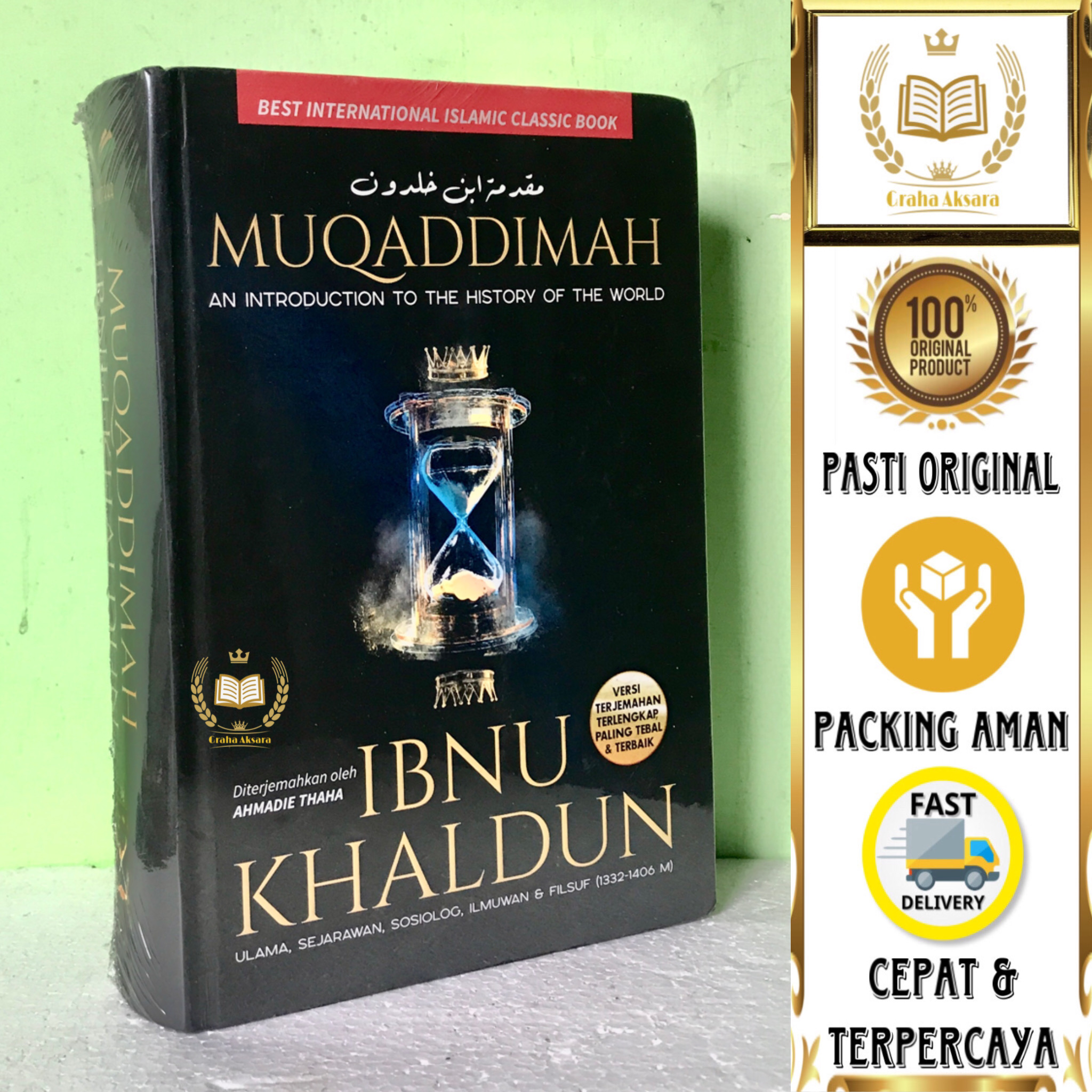 Buku Kitab Muqaddimah - Ibnu Khaldun (Versi Terjemahan Terlengkap ... Buku Kitab Muqaddimah - Ibnu Khaldun (Versi Terjemahan Terlengkap ...