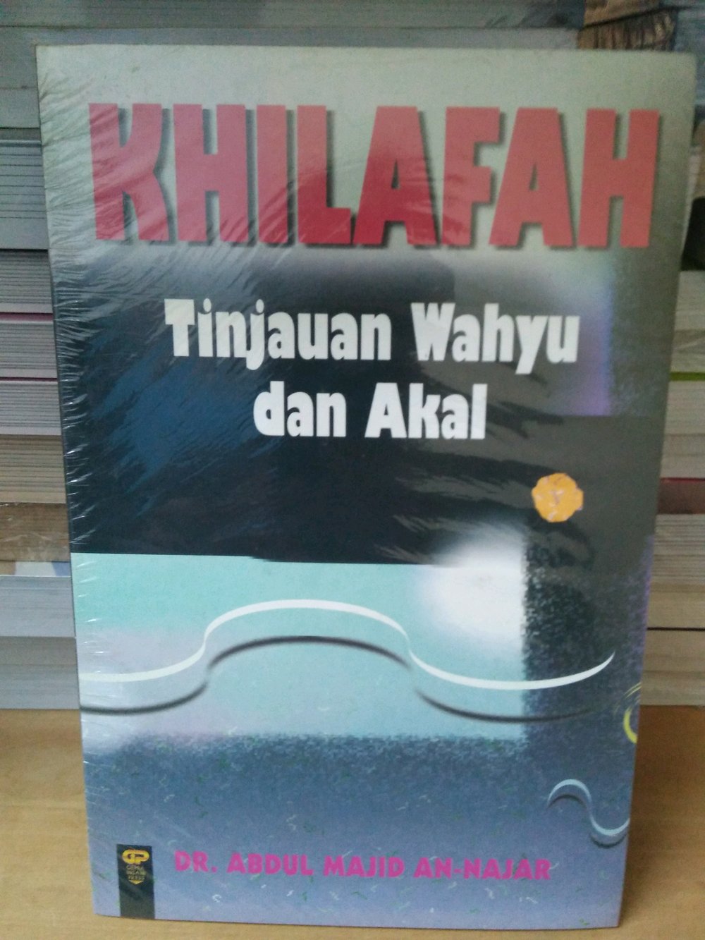Buku Khilafah Tinjauan Akal dan Wahyu - Abdul Majid An Najar | Lazada ... Buku Khilafah Tinjauan Akal dan Wahyu - Abdul Majid An Najar | Lazada ...