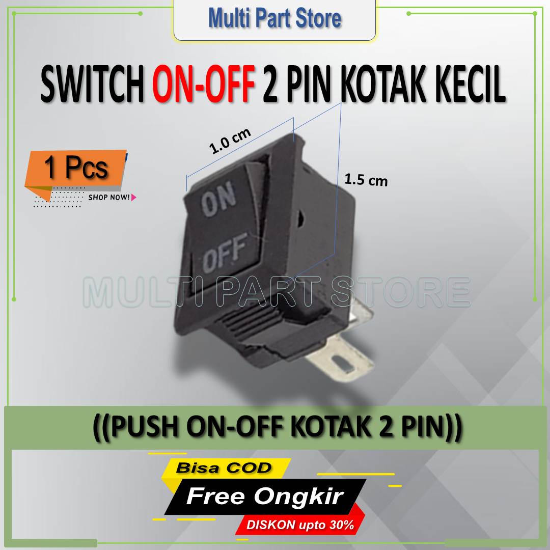 Switch On/Off 2 Pin Kecil / Saklar On Off 2 Kaki Mini / Tombol On-Off ...