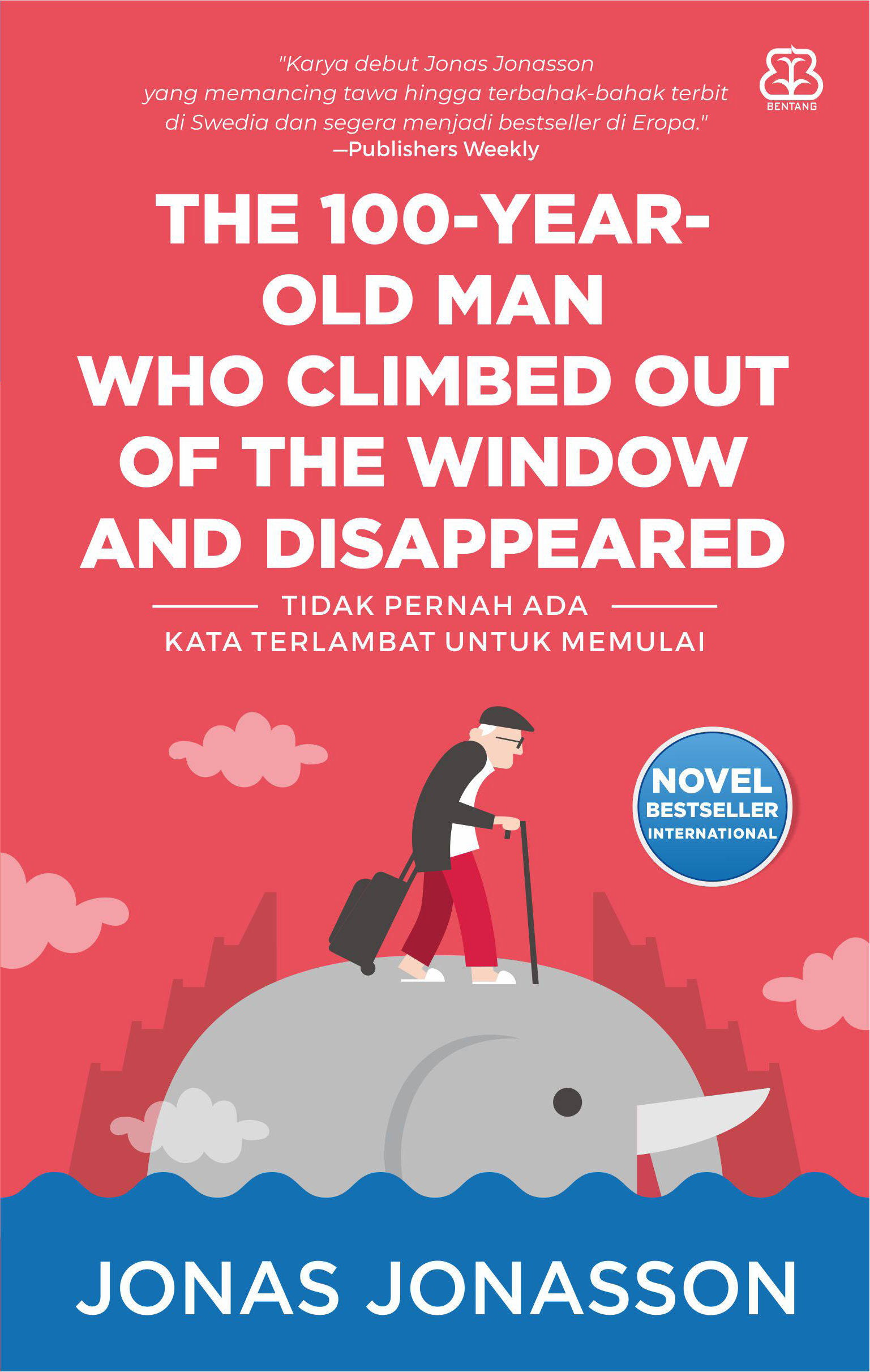 The 100-Year-Old Man who Climbed Out of the Window and Disappeared ...