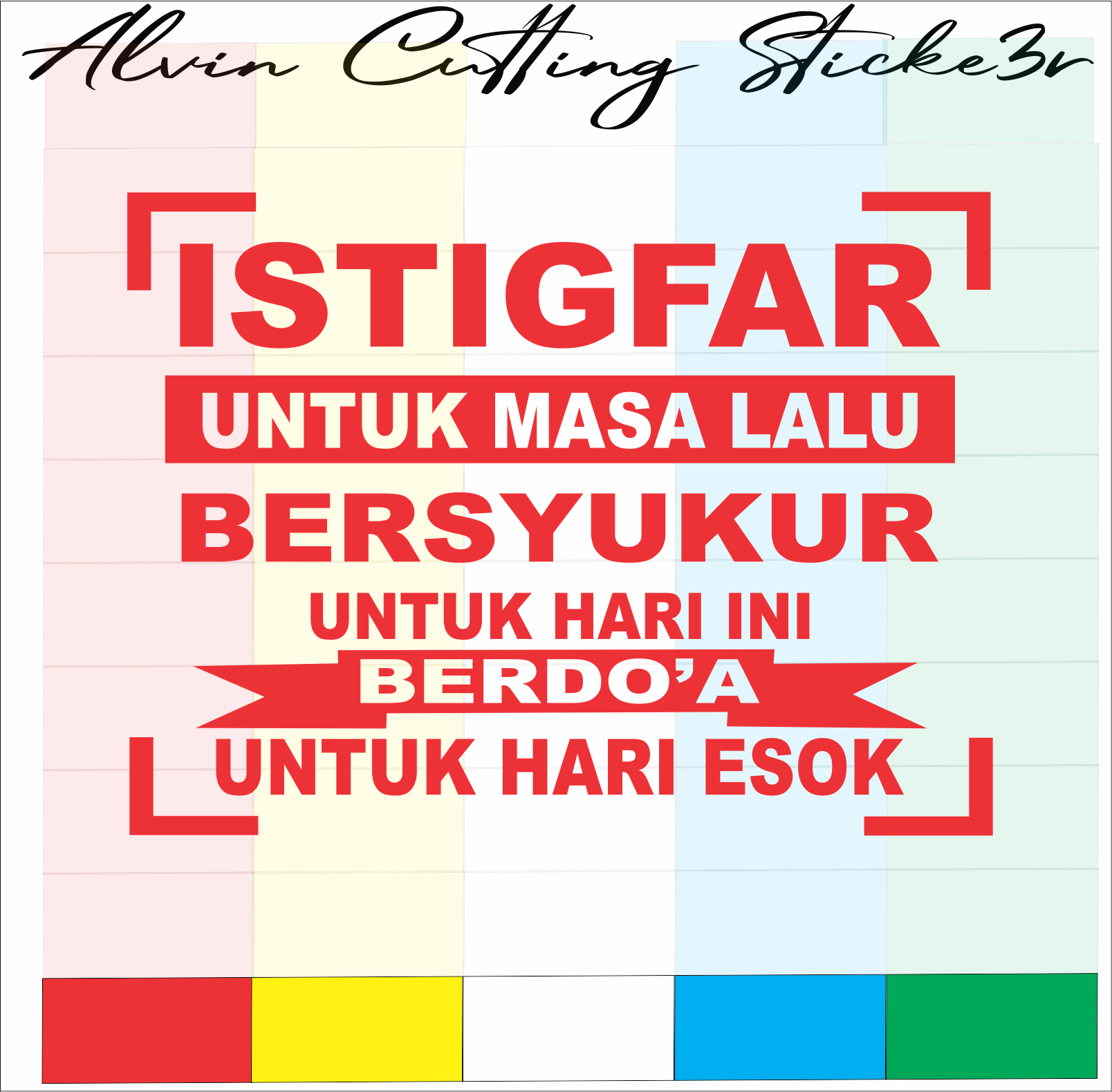 stiker mobil stiker kata istigfar untuk masa lalu bersukur untuk hari ...