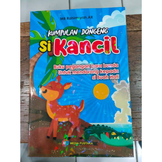 Kumpulan Dongeng Si Kancil - MB Rahimsyah AR | Lazada Indonesia