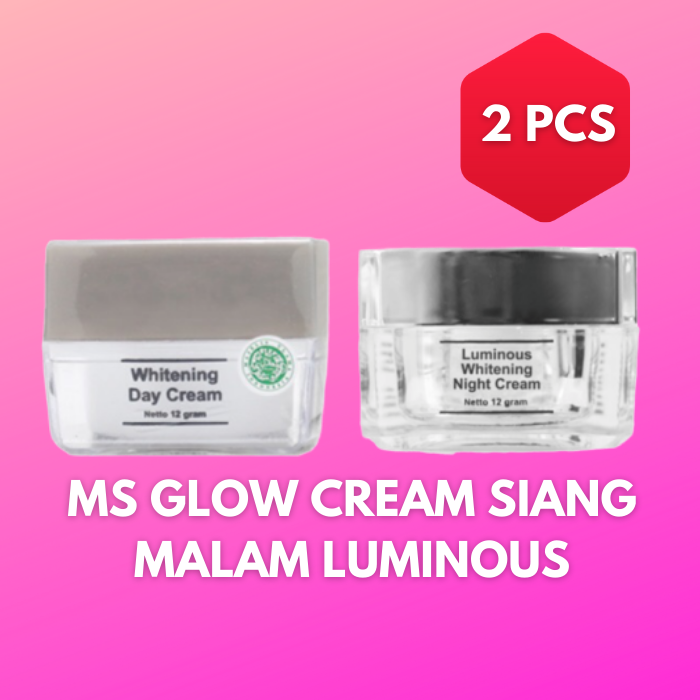 Paket Cream Siang Malam Ms Glow Luminous Ms Glow Whitening Day Ms Glow Cream Siang Dan Ms