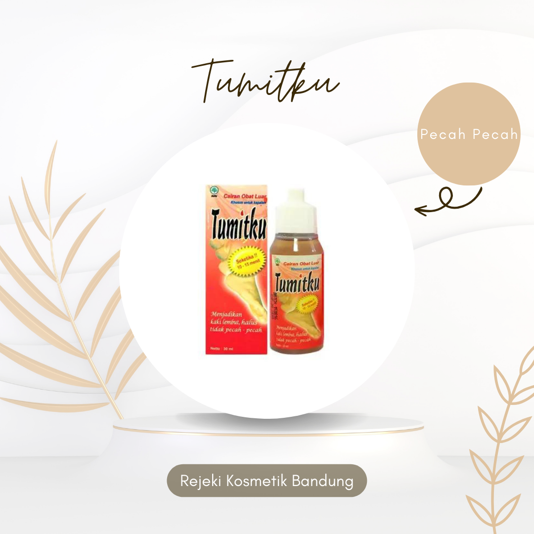 Tumitku 30 ML Obat Pecah - Pecah Kapalan Semua Jenis Kulit Lotion ...
